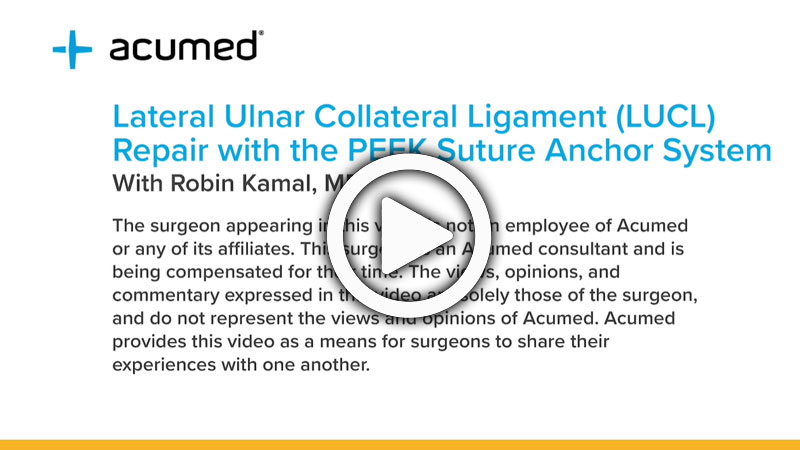 Lateral Ulnar Collateral Ligament (LUCL) Repair with the PEEK Suture ...